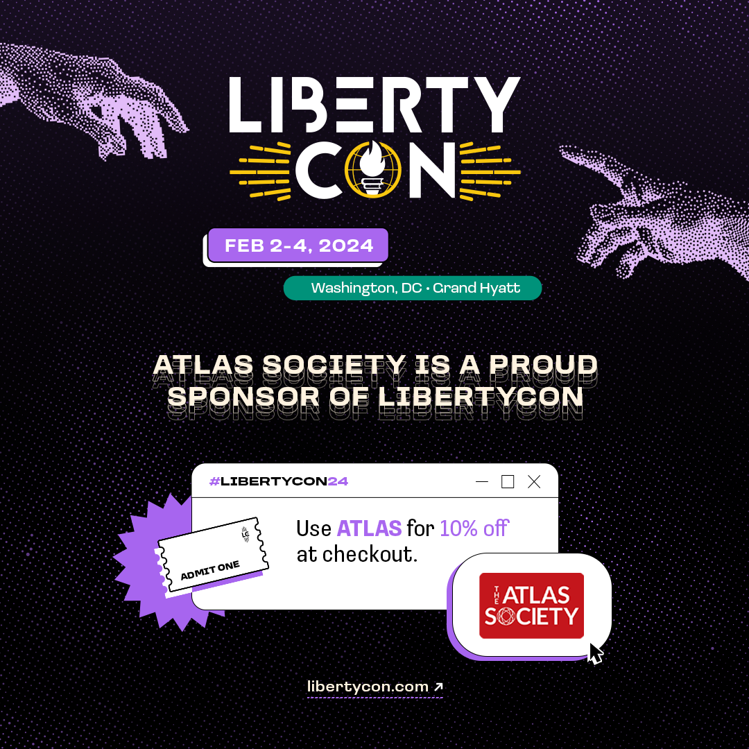 LibertyCon International 2024 with The Atlas Society